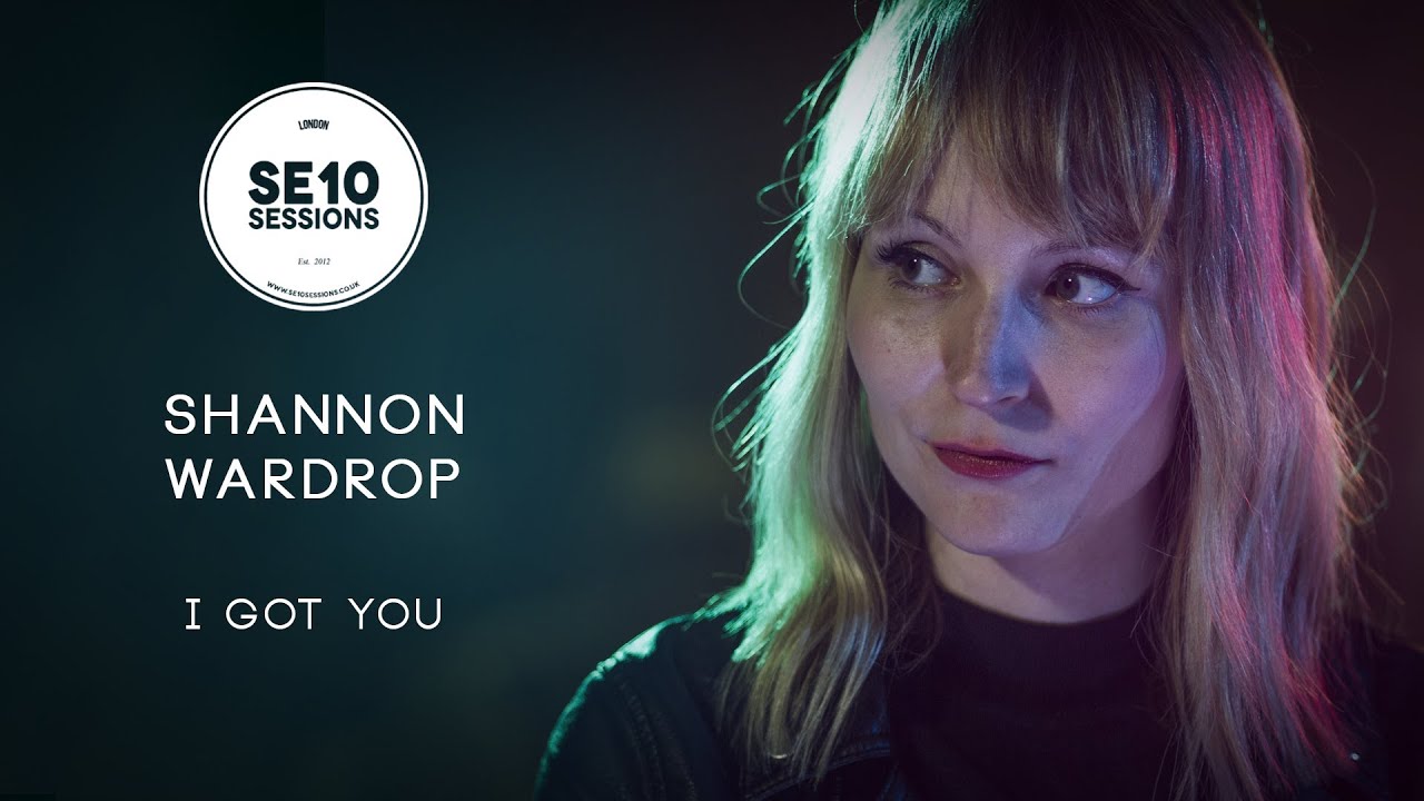 Shannon Wardrop - I Got You - YouTube