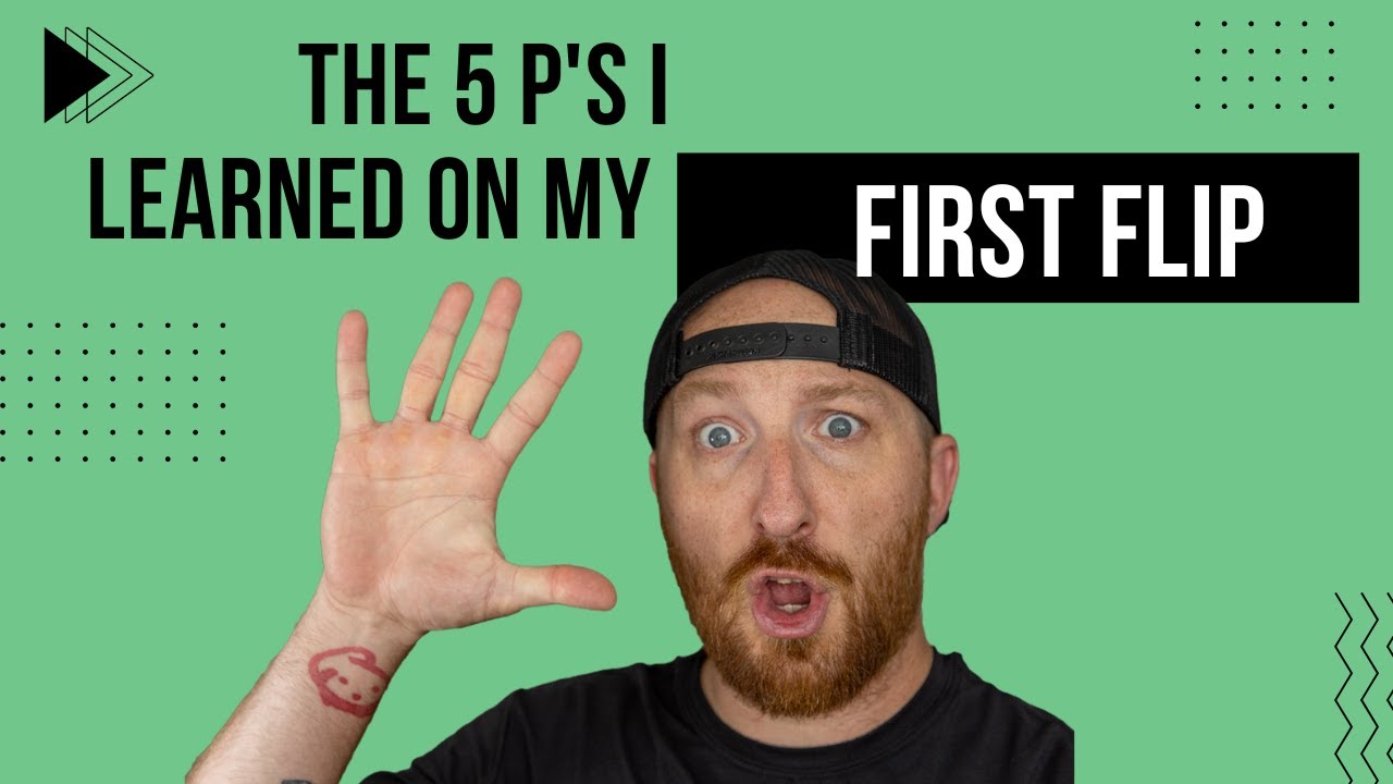 The 5 P s I Learned On My First Flip YouTube the-5-p-s-i-learned-on-my-first-flip-youtube