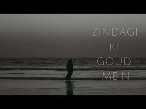 Dream Note - Zindagi Ki Goud Mein (Official Music video)
