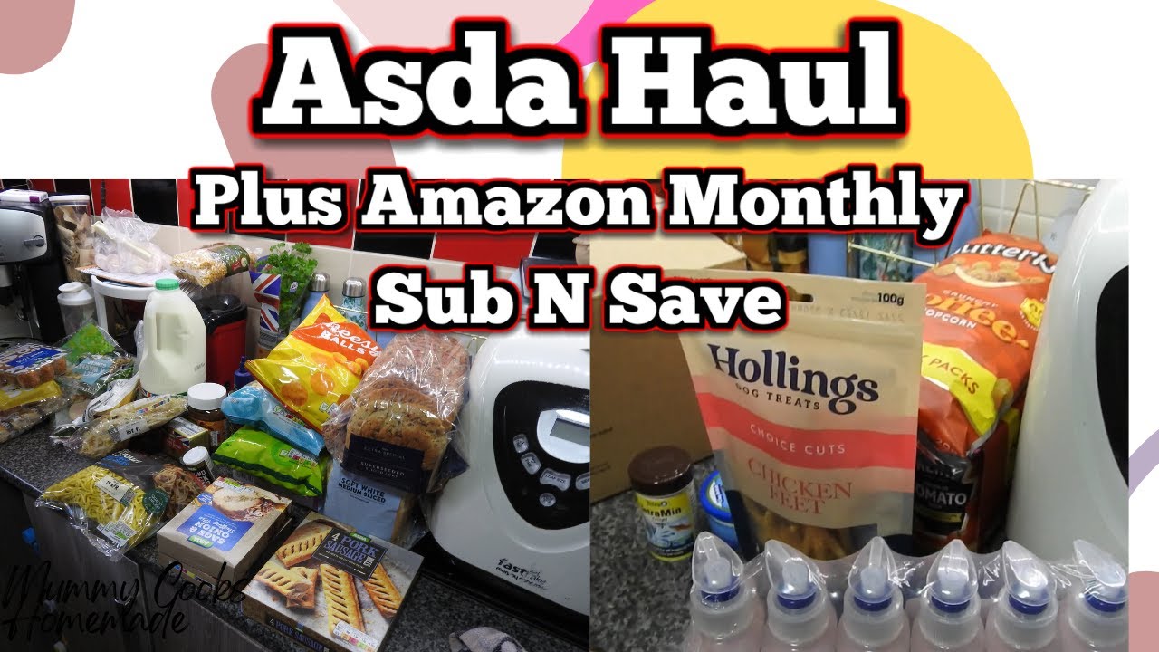 Asda Haul Plus Amazon Monthly Sub And Save April 2023| I Was Miffed 😉🤣🤣 ...