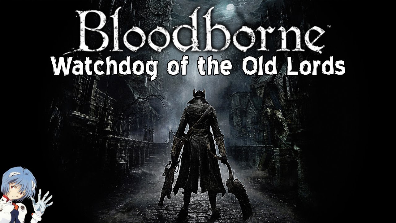 Bloodborne: Watchdog of the Old Lords Boss Fight - YouTube