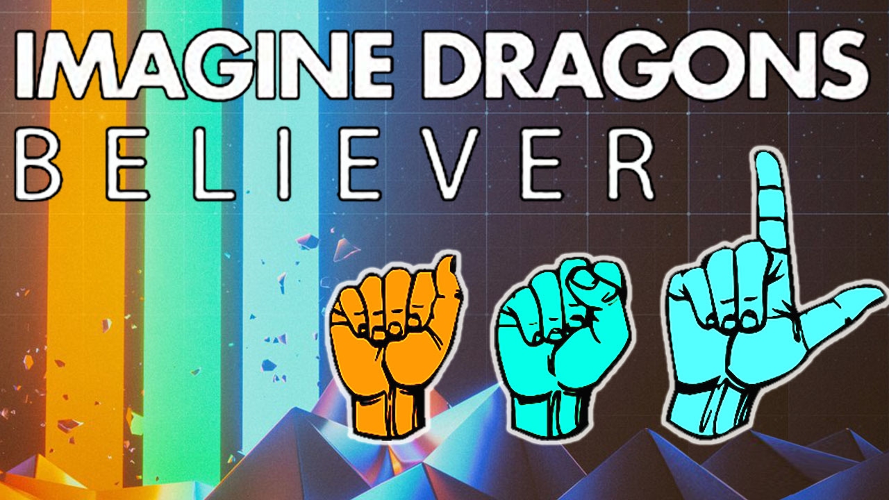 ASL Cover • Believer By Imagine Dragons - YouTube