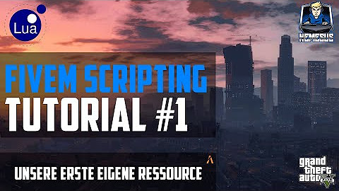 FiveM Scripting Tutorial [LUA] [Deutsch] - YouTube