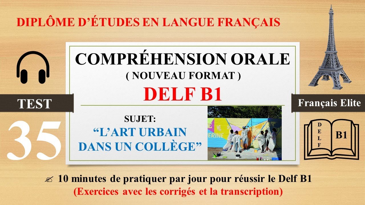 DELF B1 - COMPRÉHENSION ORALE (NOUVEAU FORMAT) - Test 35 - FRENCH ...