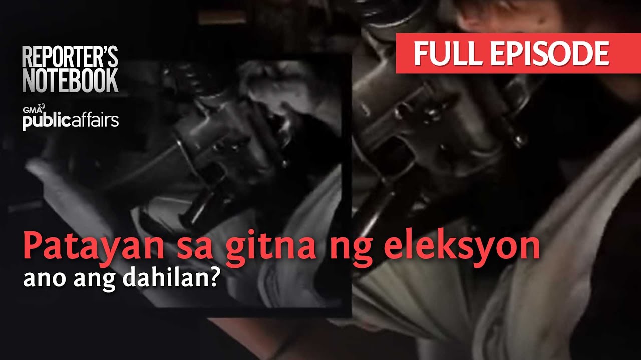 Patayan sa gitna ng eleksyon, ano ang dahilan? (Full Episode ...