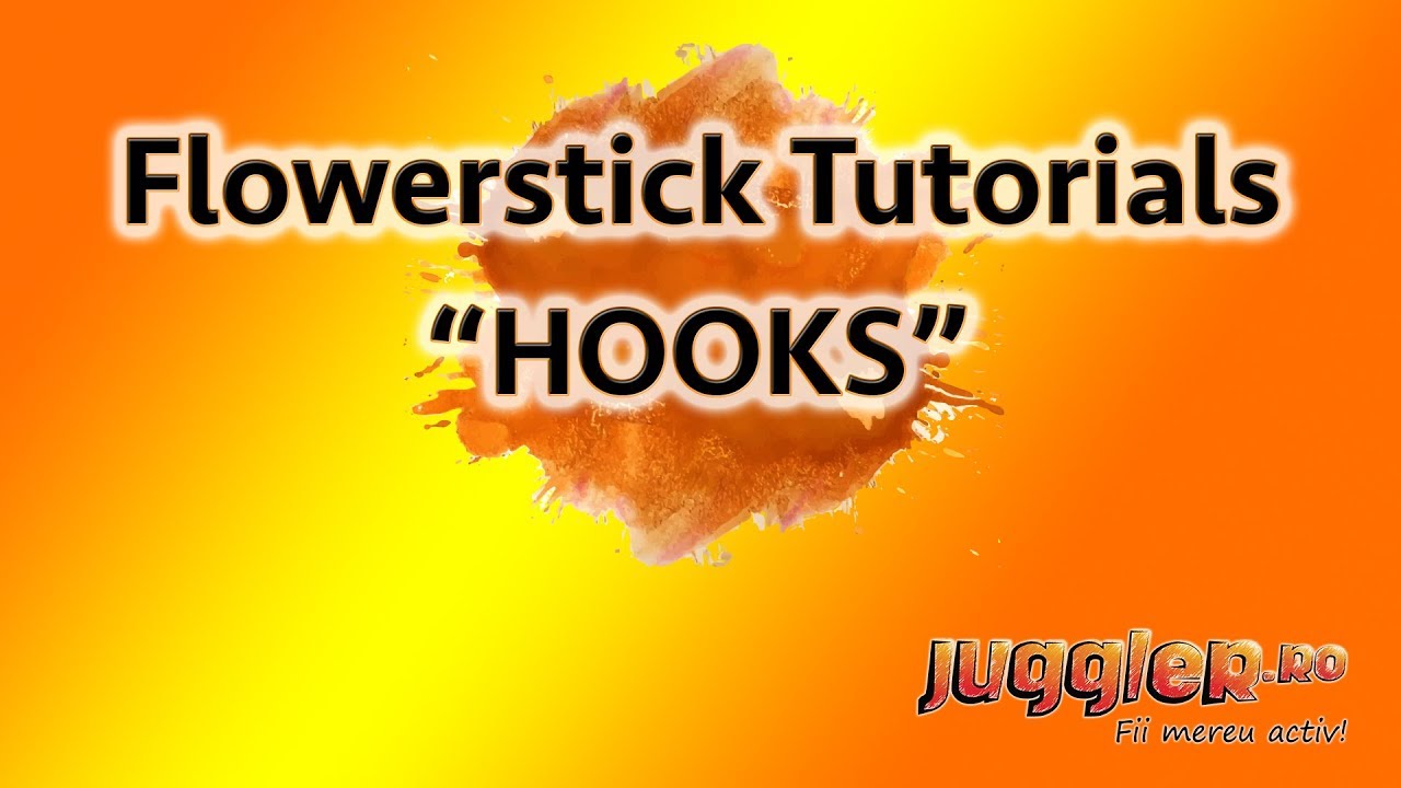 Tutorial Flowerstick - Hooks - by Juggler.ro - YouTube