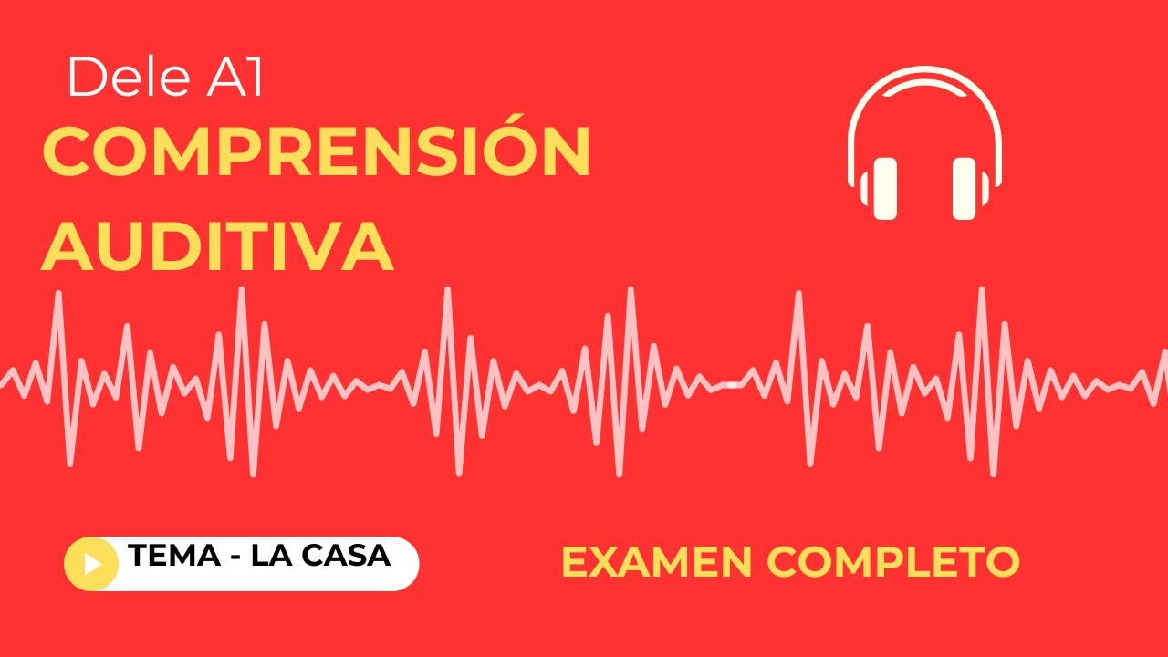 DELE A1 Comprensión auditiva - examen completo sobre la casa | DELE A1 ...