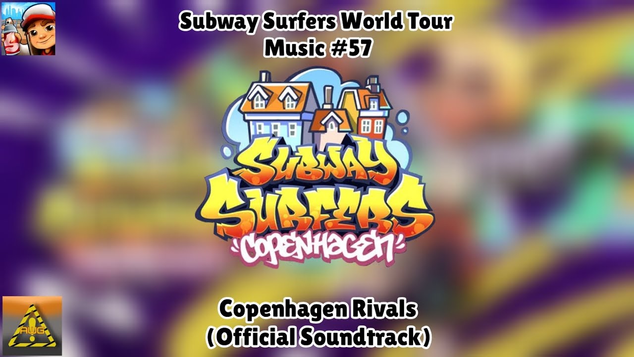 Subway Surfers World Tour - Copenhagen Rivals (Official Soundtrack ...