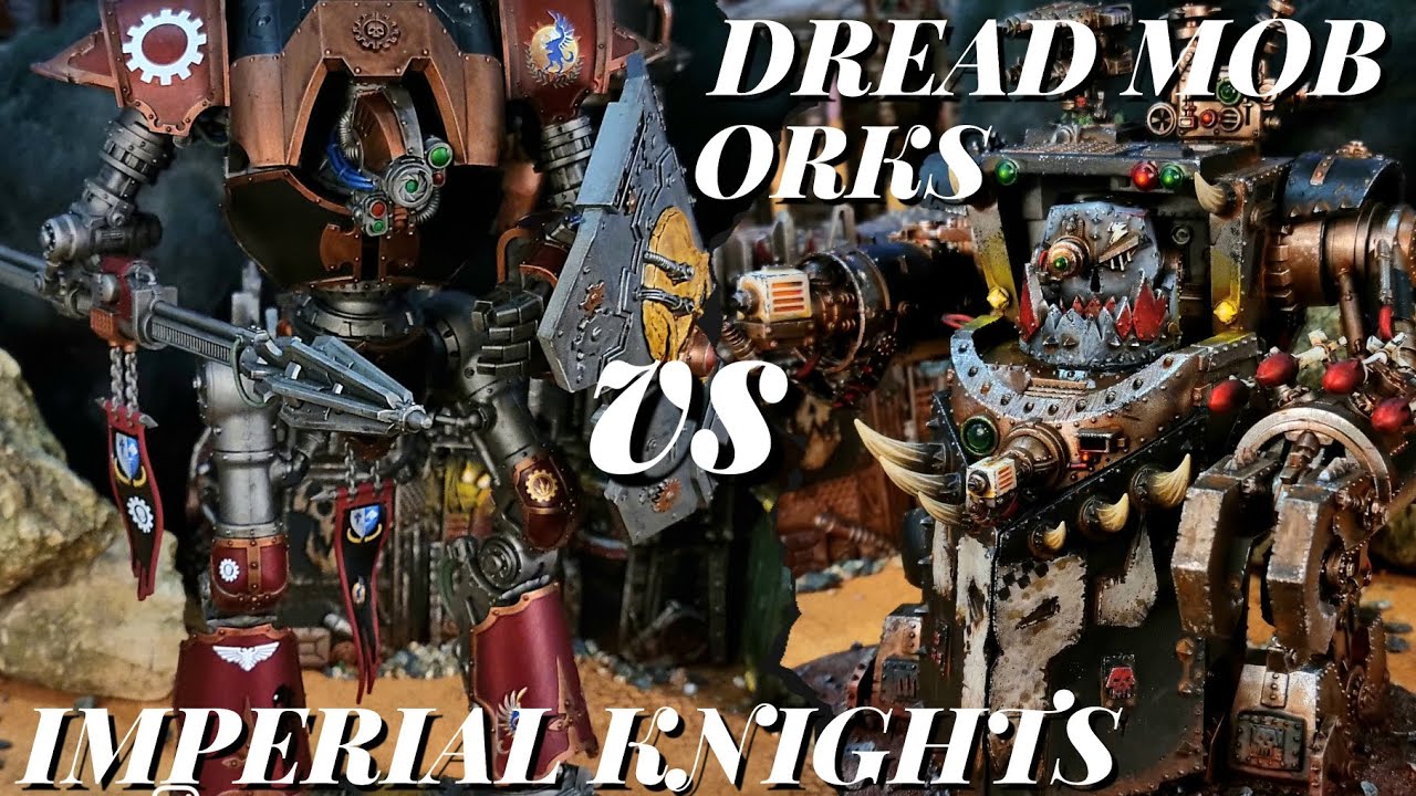 *New Challenger Mission Deck* Orks Vs Imperial Knights. 2k points ...