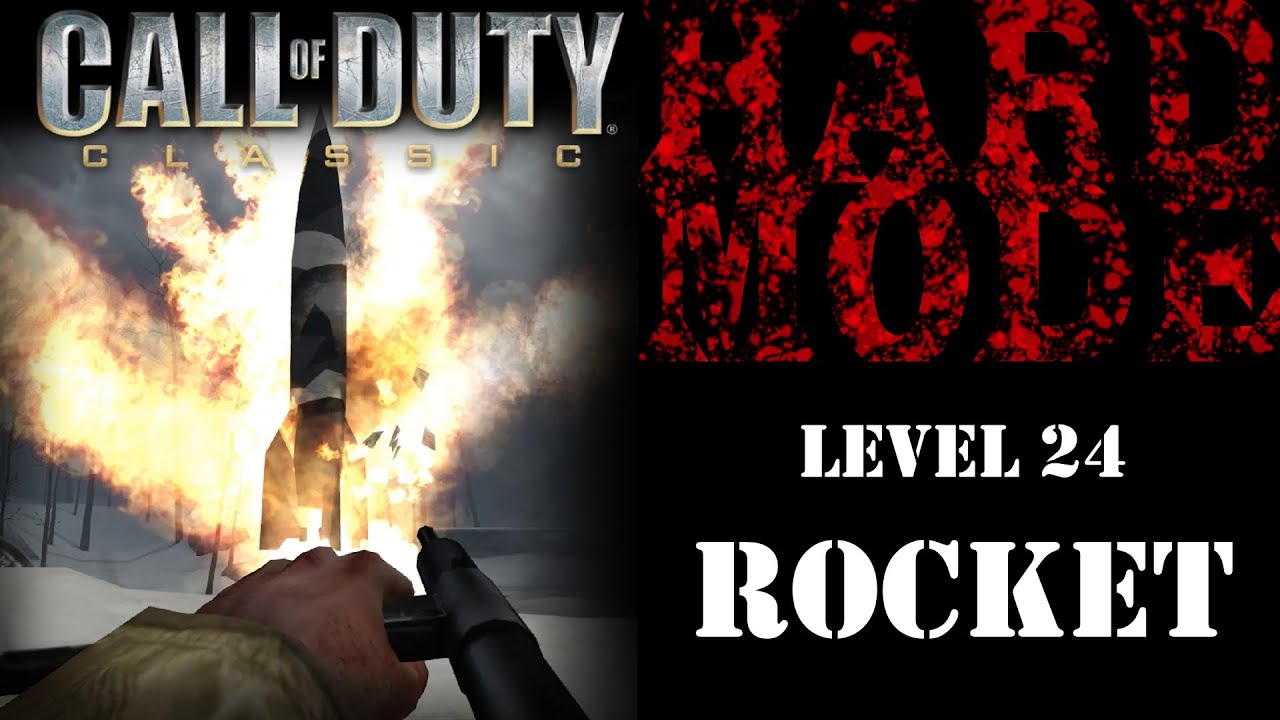Call of Duty Classic - Level 24 - Rocket | VETERAN DIFFICULTY ...