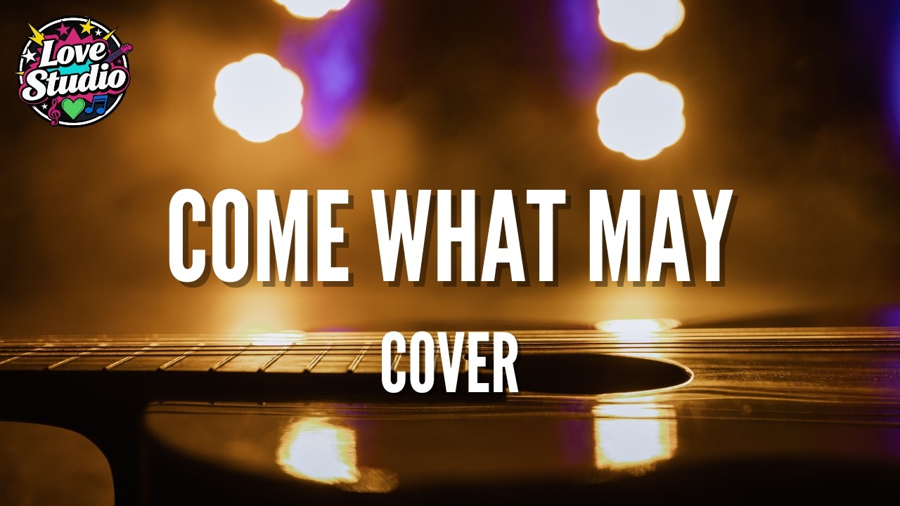Come What May | Air Supply - Love Studio (Cover) - YouTube