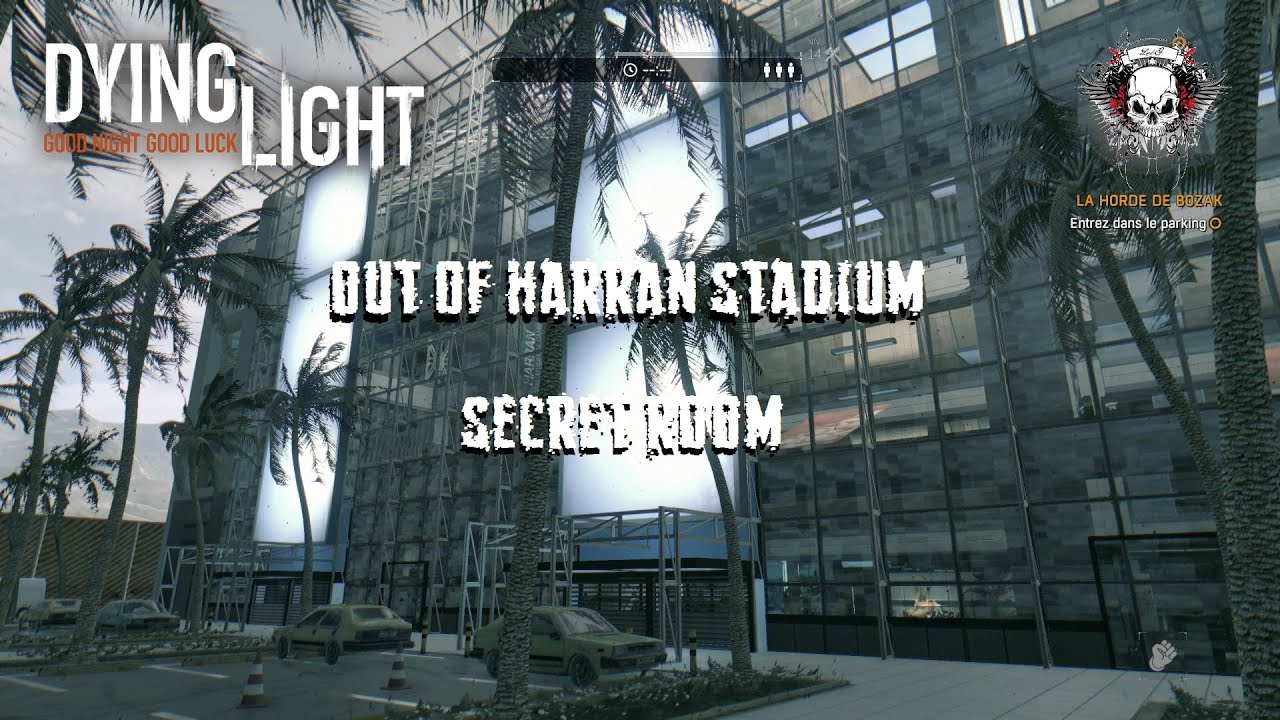 Dying Light_Bozak horde New glitch out of map & Secret room in stadium ...
