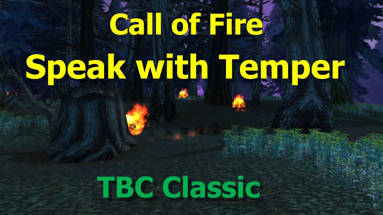 Call of Fire--Speak with Temper--WoW TBC Classic - YouTube