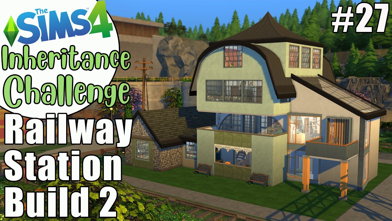 Sims 4 Inheritance Challenge #27 - Railway Station Build 2 - YouTube