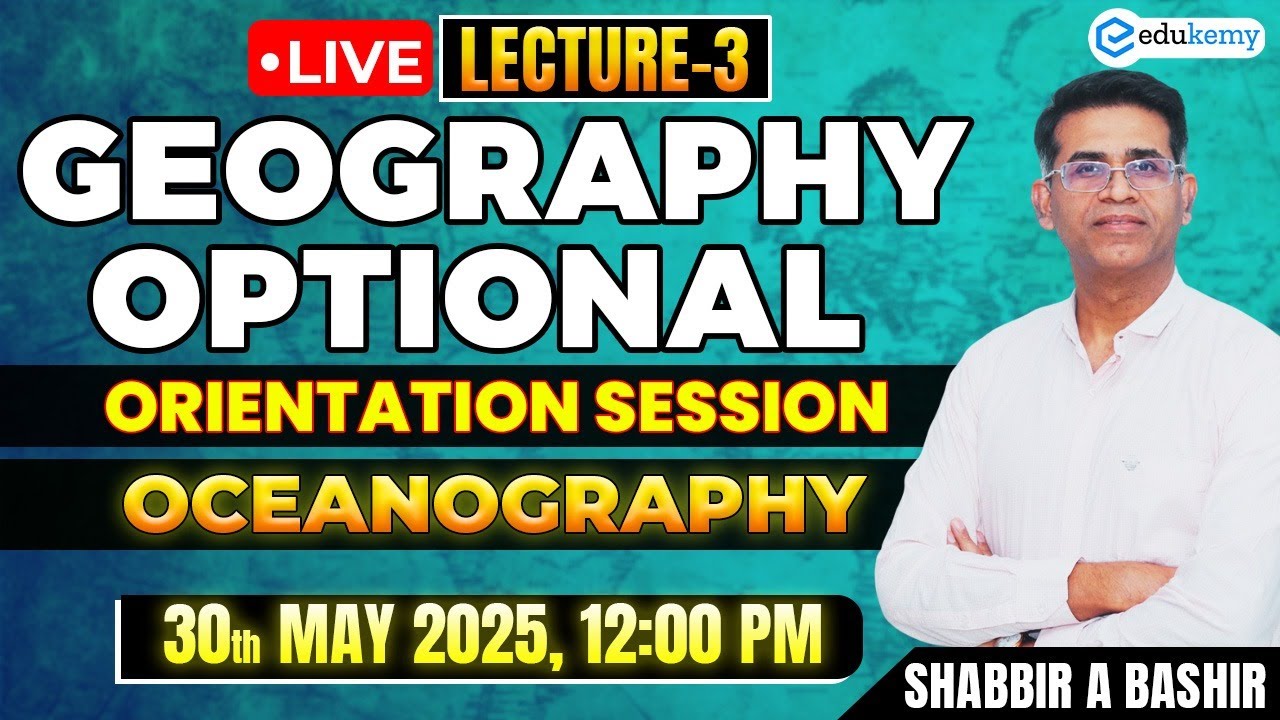 Live Session | Geography Optional – Oceanography Lecture 3 by Shabbir Sir | Edukemy - YouTube