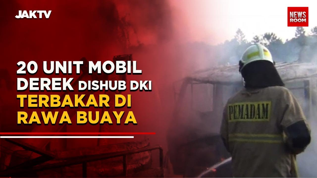 20 Unit Mobil Derek Dishub DKI Terbakar Di Rawa Buaya - YouTube