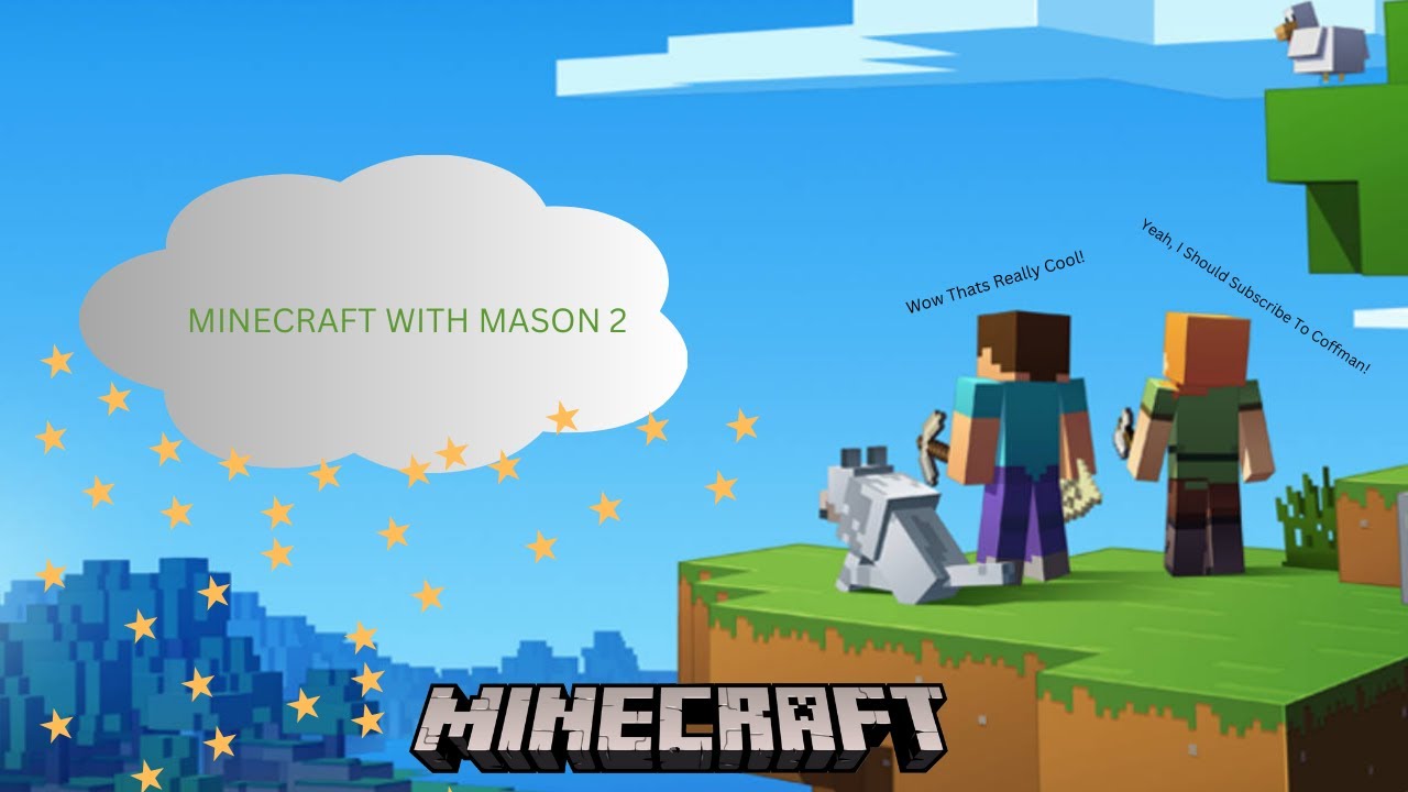 MINECRAFT WITH MASON 2 (I Upload In 1080p Now!!) - YouTube