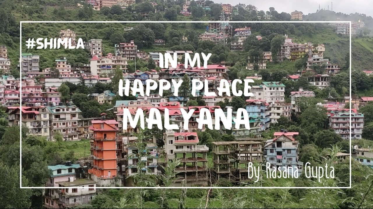 Malyana vlog || Malyana Shimla Himachal Pradesh || himachal || मल्याना ...