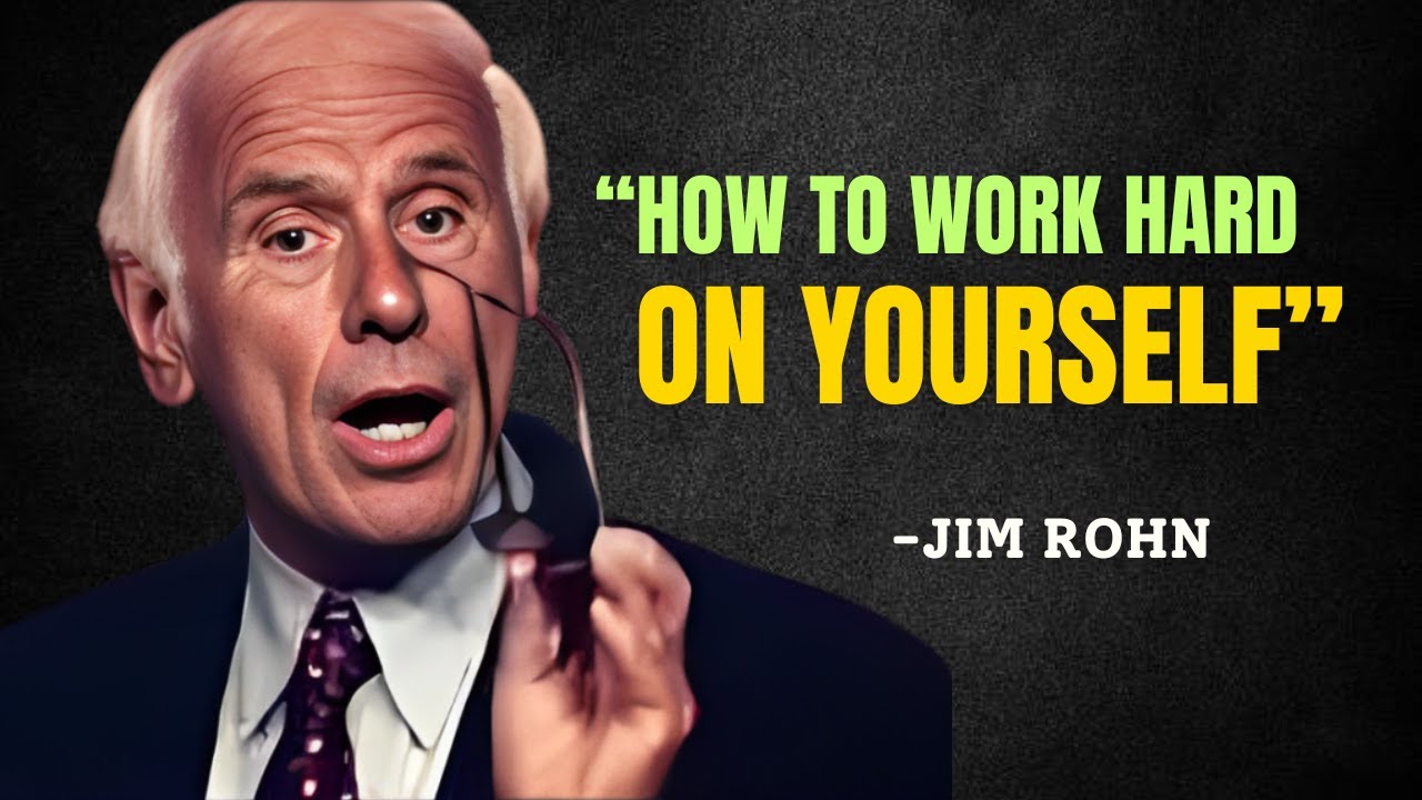 How to Work Hard on Yourself - Jim Rohn Motivation - YouTube
