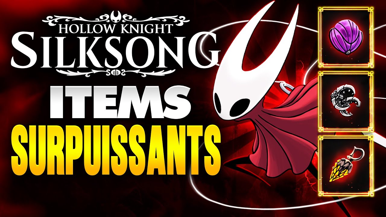 Hollow Knight SilkSong : 8 Items SURPUISSANTS ( Guide - tuto ) - YouTube
