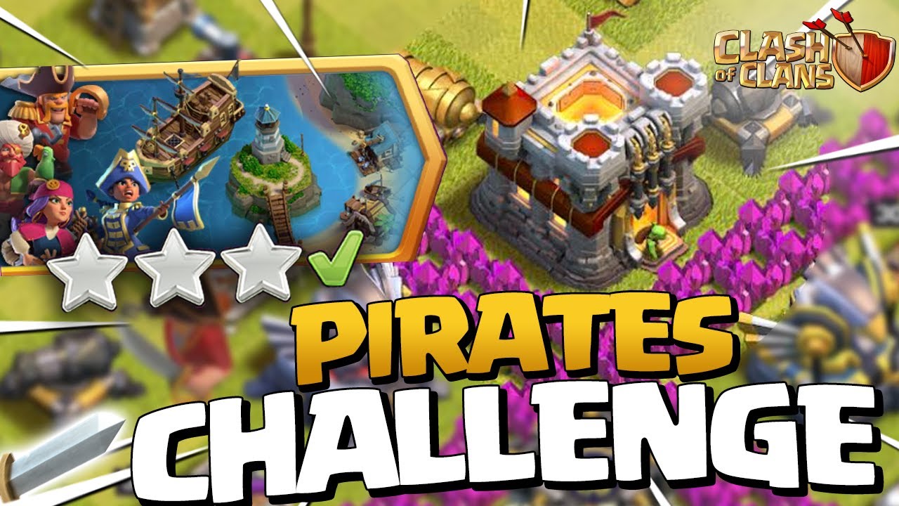 3 ÉTOILES SUR LE NOUVEAU CHALLENGE DES PIRATES ! Clash of Clans - YouTube
