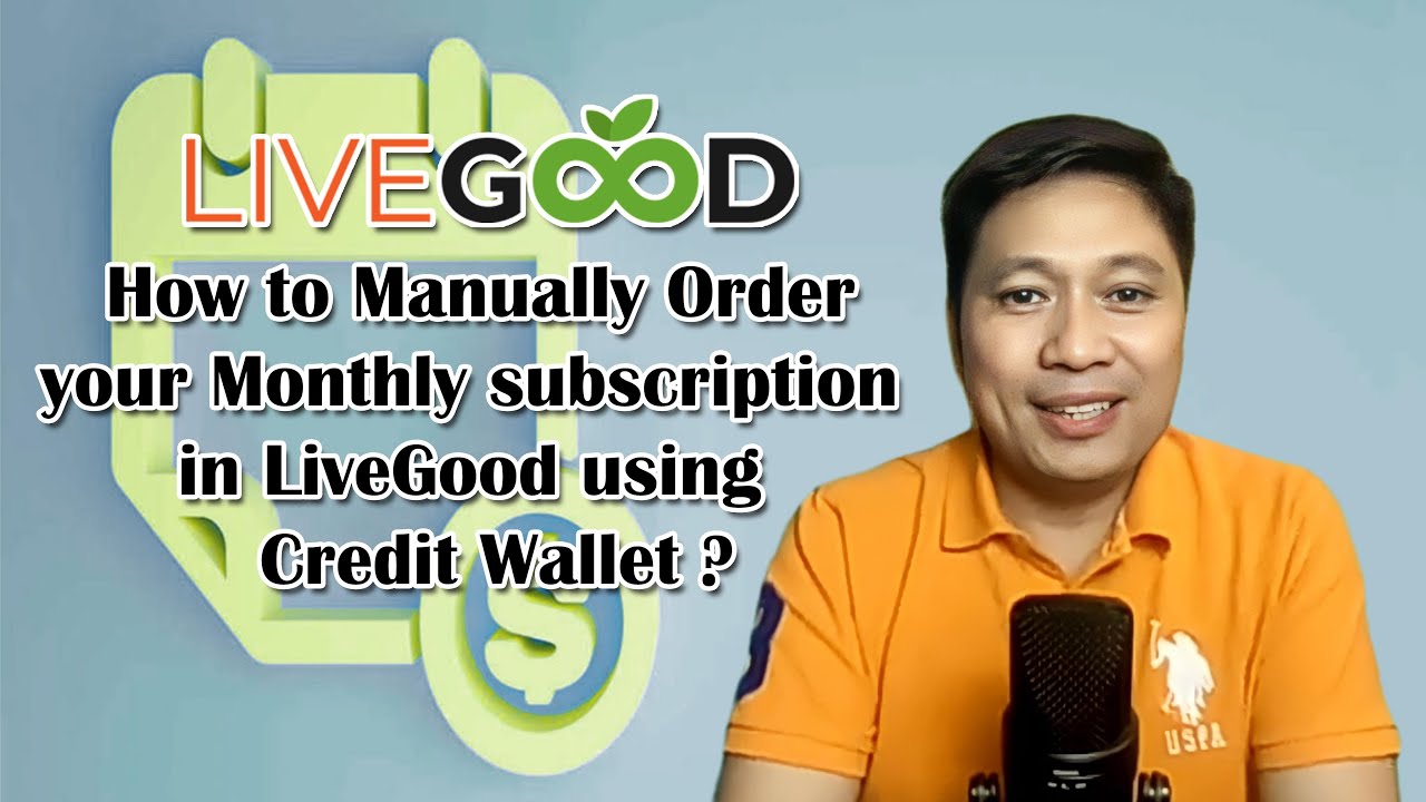Manually Order your Monthly Subscription in LiveGood using Credit ...