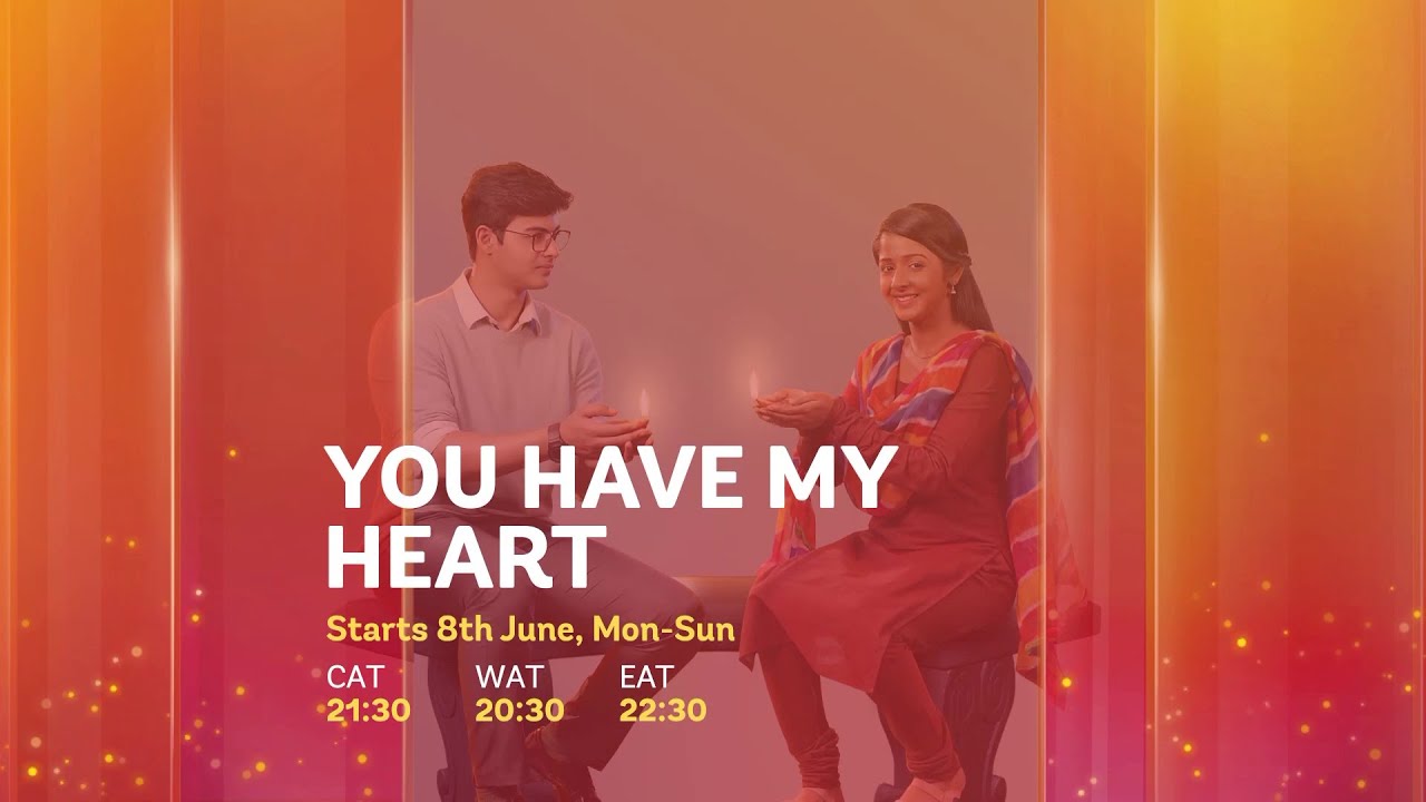 You Have My Heart only on Star Life | NEW SHOW | Launches on 8th June ...