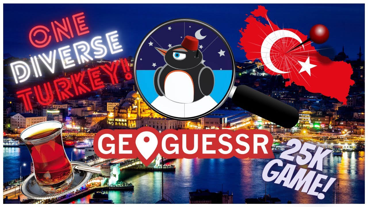 GeoGuessr: What A Perfect Turkey! || 25K Explorer Game - YouTube