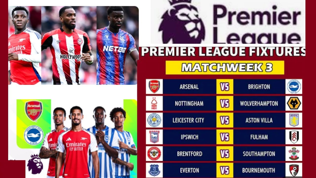 Premier League 2024-25 Match-day 3 schedule and fixtures - YouTube