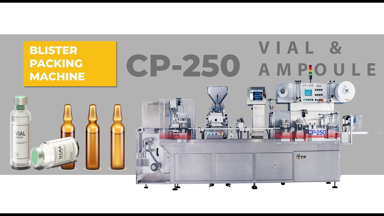 CP-250 BLISTER MACHINE FOR VIAL & AMPOULE - COMBIPACK - YouTube