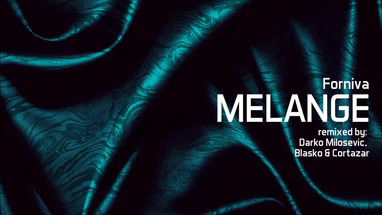 Forniva - Melange (Original Mix) - YouTube