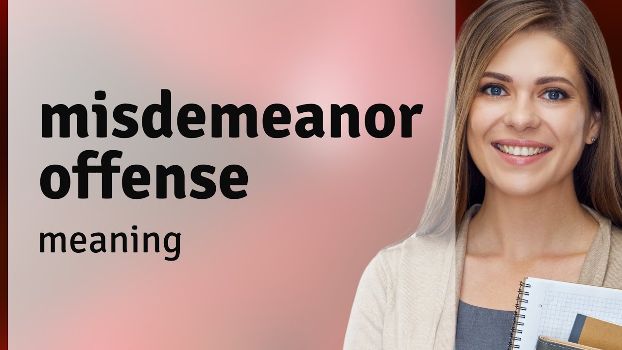 Understanding "Misdemeanor Offense" in English - YouTube