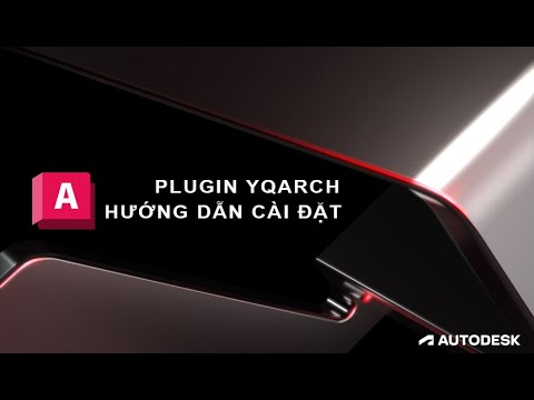 Hướng dẫn cài đặt Plugin YQArch cho AutoCAD - by HỌC CAD - YouTube