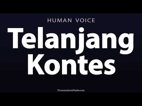 How To Pronounce Telanjang Kontes
