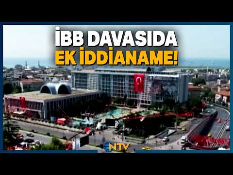 Son Dakika: İBB Davasında 29 Kişiye Yeni İddianame! | NTV