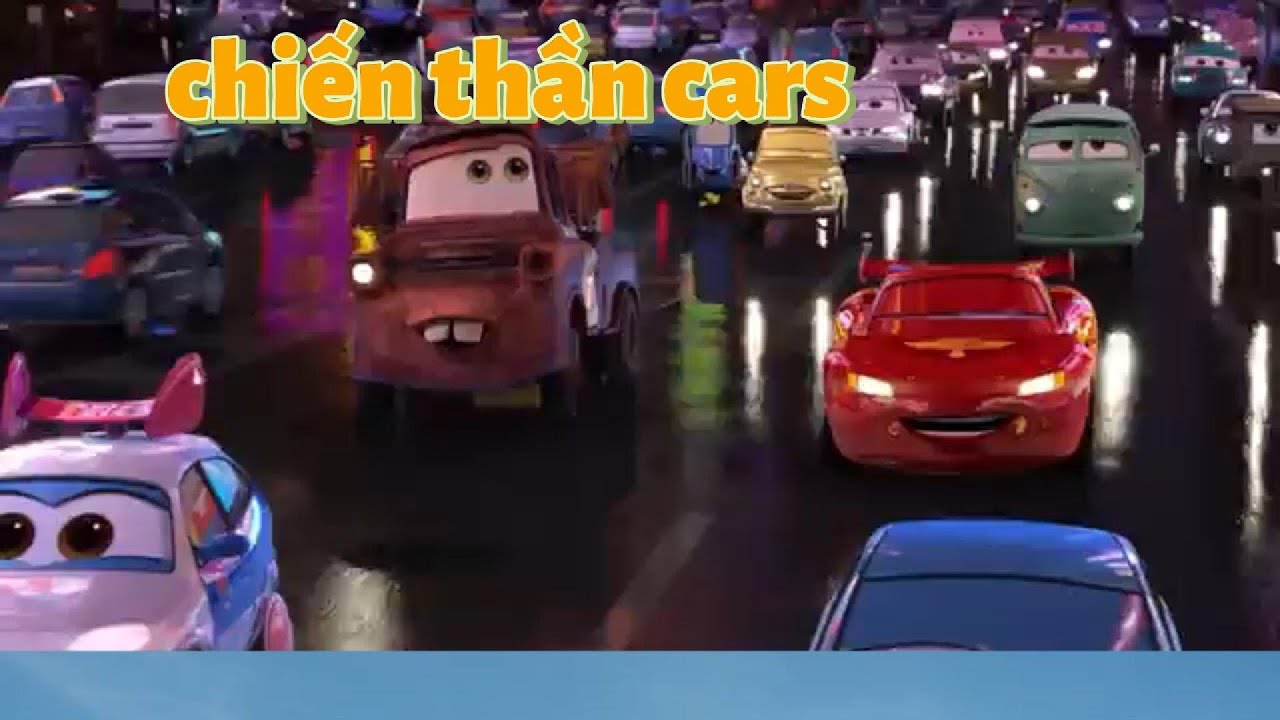 Phim hoạt hình : chiến thần cars - YouTube
