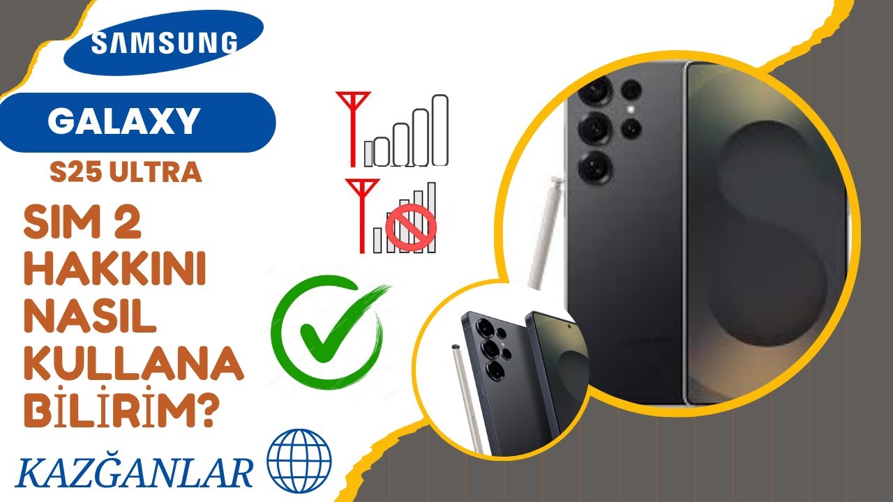 Samsung S25 ultra sim 2 hakımı nasıl kullanabilirim - YouTube