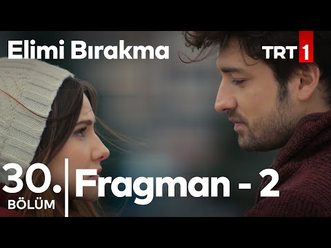 Elimi Bırakma 30. Bölüm 2. Fragman