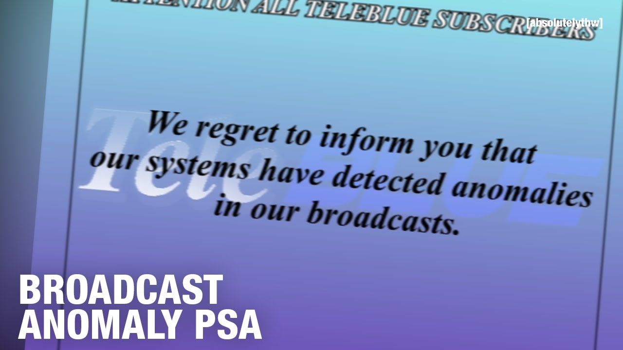 TeleBlue | Broadcast Anomalies PSA (2007) - MY VERSION - YouTube
