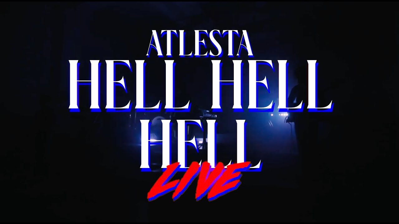 Atlesta - HELL HELL HELL (LIVE) [Taken from SINCERELY FOREVER The Album ...