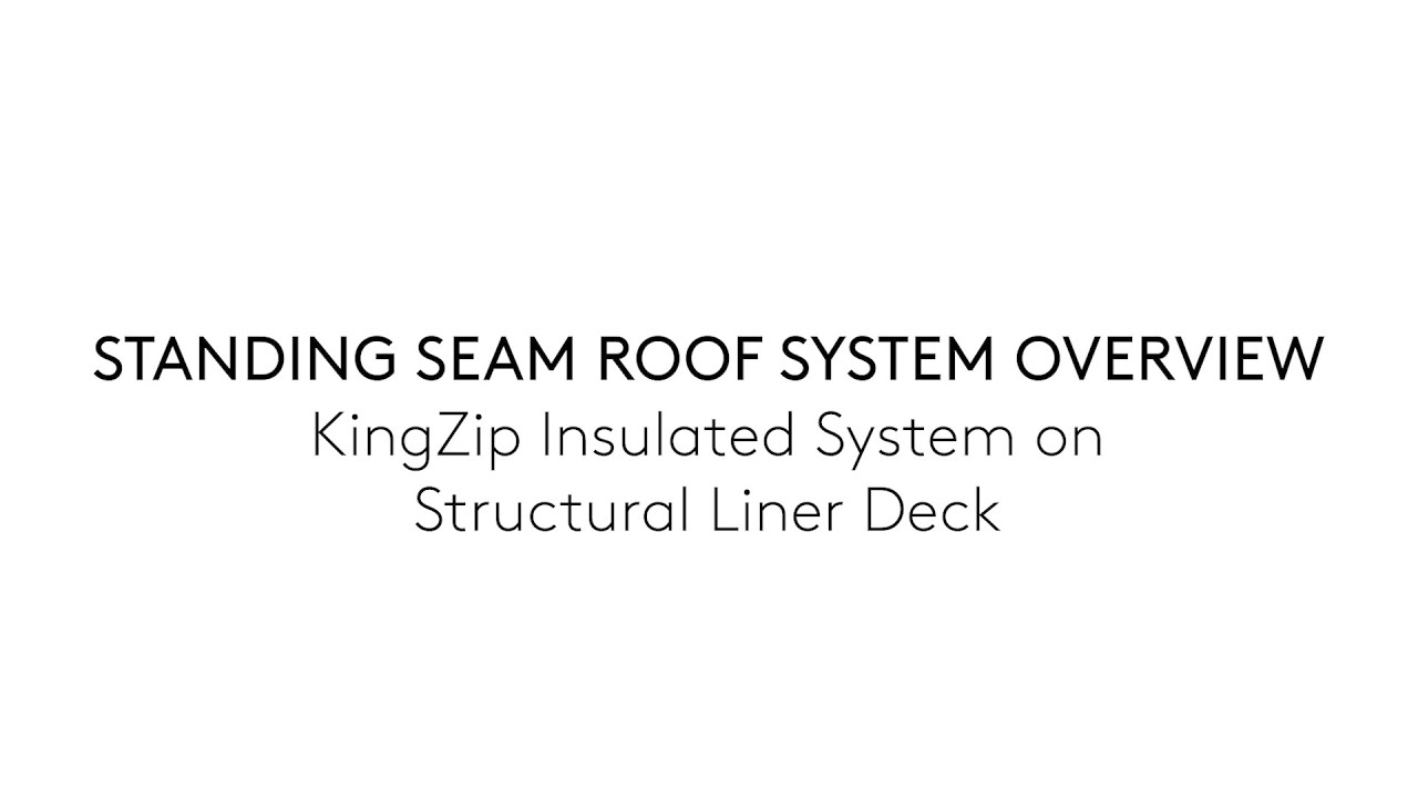 Standing Seam Roof System Overview | KingZip Insulated System on ...