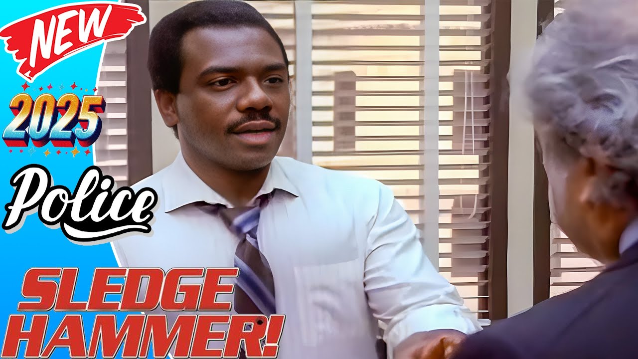 Sledge Hammer! ( Police sitcom 2025 ) 🎬🎬Hammeroid🎬🎬 The Funniest Cop ...