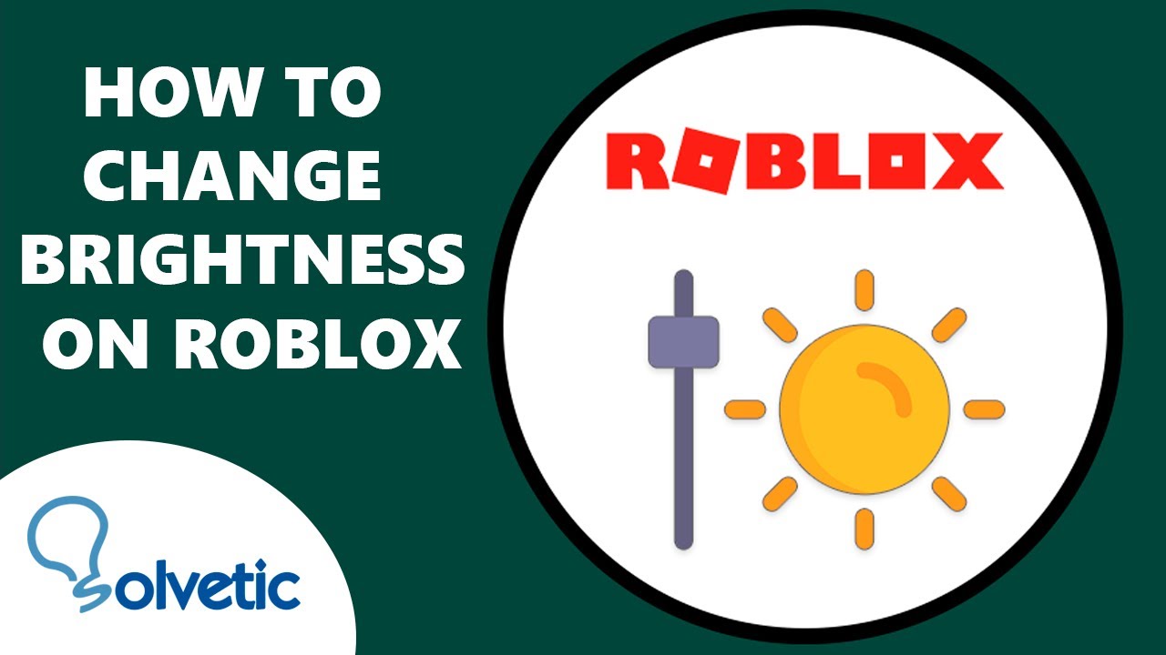 How To Change Brightness On Roblox Full Guide YouTube how-to-change-brightness-on-roblox-full-guide-youtube