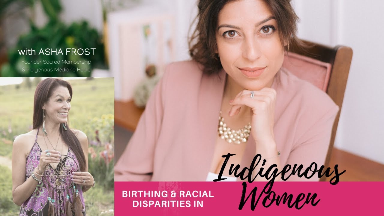 The Birthing Experience (and Racial Disparities) for Indigenous Women ...