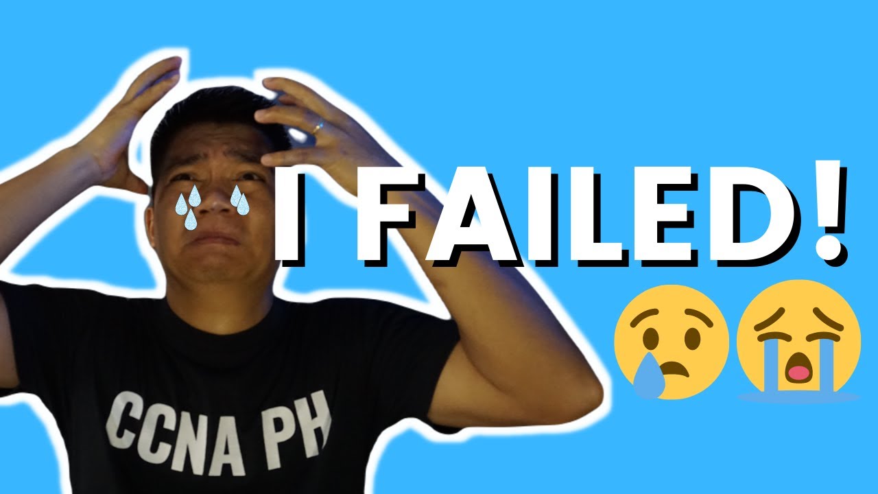 What to do if you failed your CCNA exam(and losing motivation) - Ep.10 ...