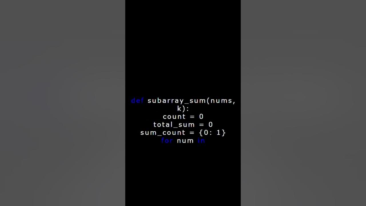 Subarray Sum Equals K Python Python Viral Algorithm Coding Interview Youtube