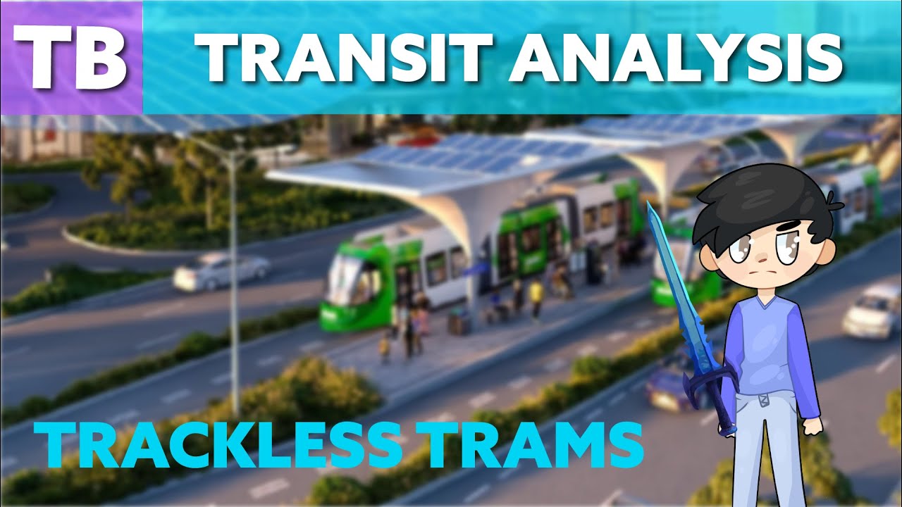 Trackless Trams | Transit Analysis - YouTube