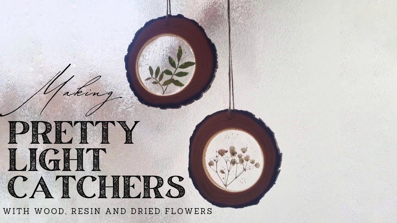 Making pretty light catchers *with wood, resin and dried flowers - YouTube