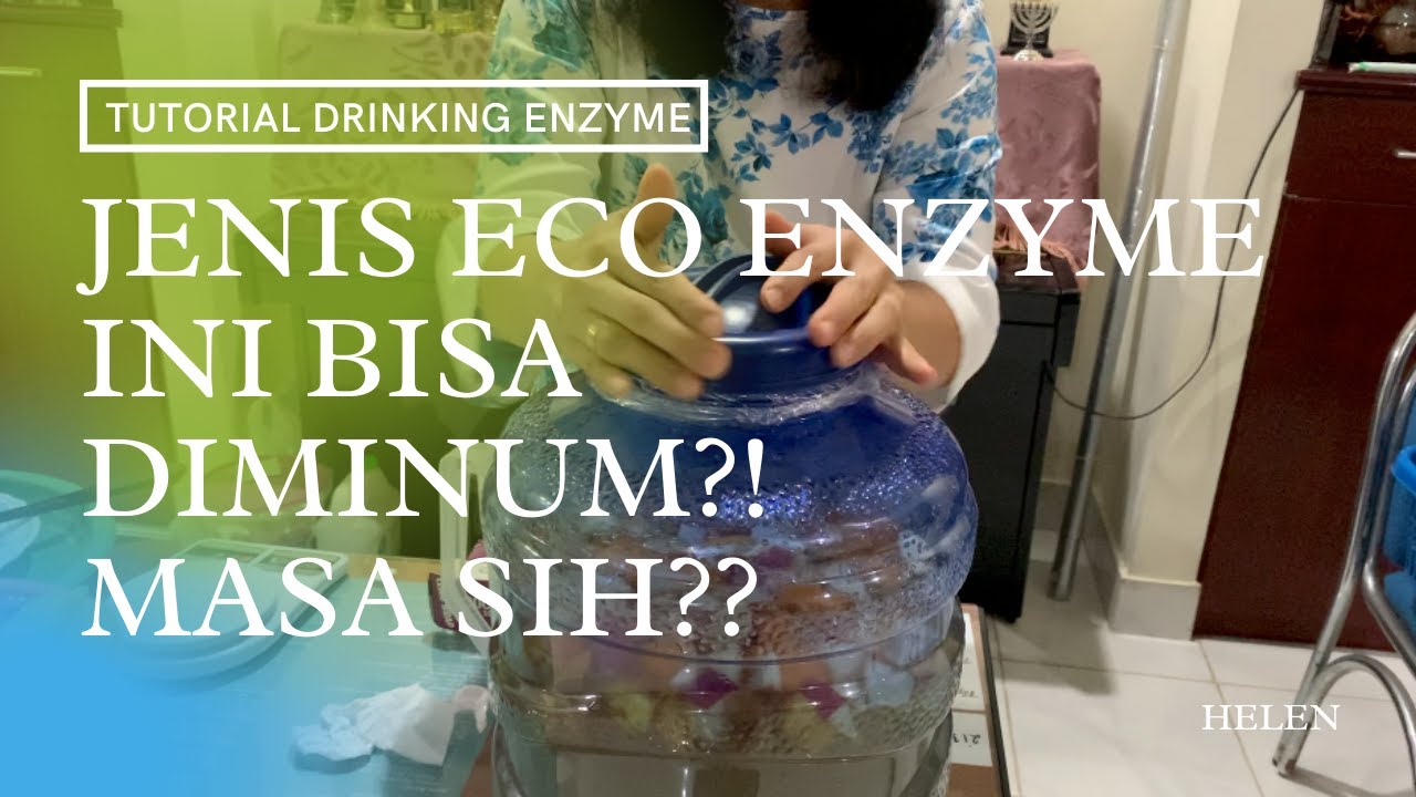 CARA MEMBUAT DRINKING ENZYME (CLASSIC ENZYME) PRAKTIS - YouTube
