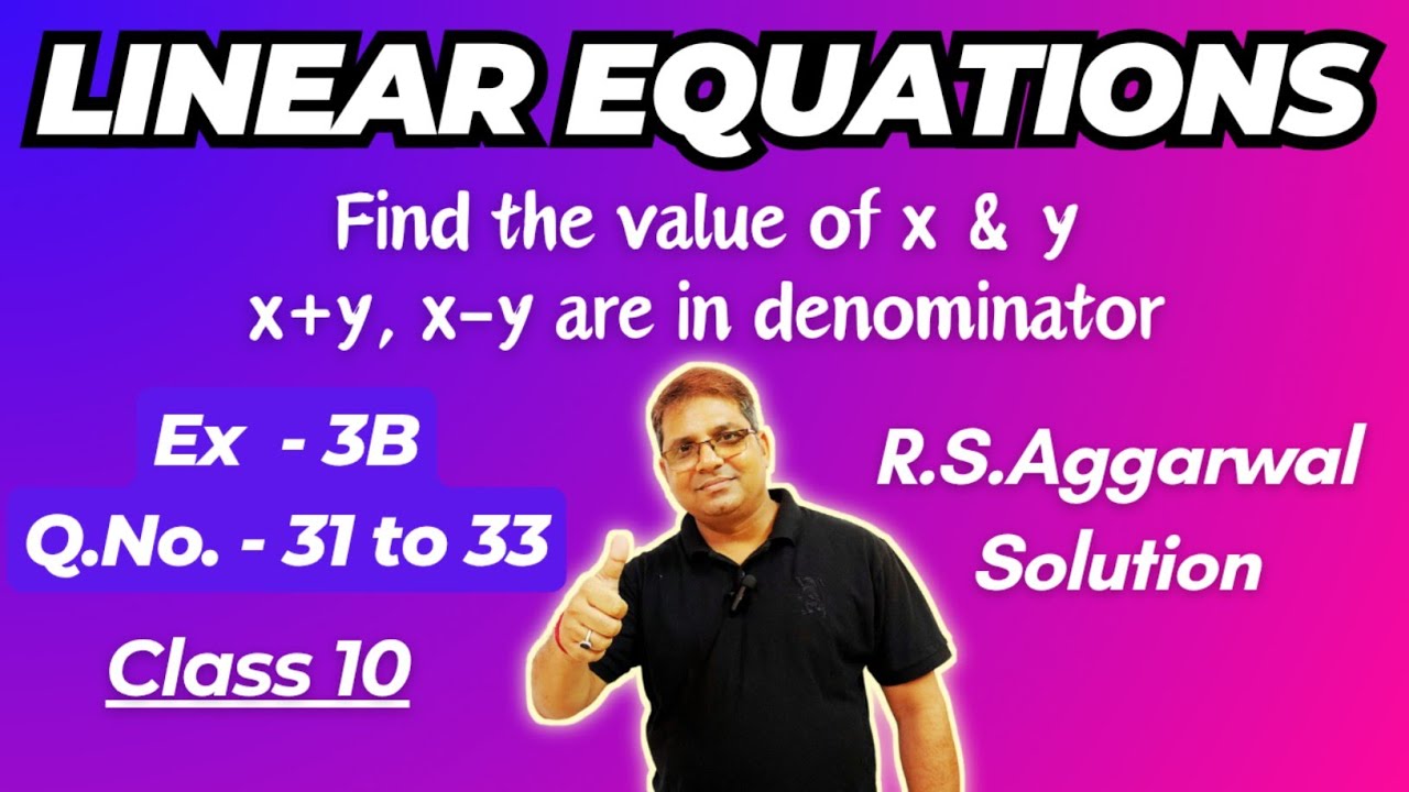 Find the value of x and y | Linear Equations for class 10 | - YouTube
